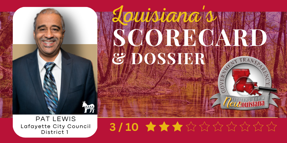 Pat Lewis - Former Lafayette City Councilman Score 3/10