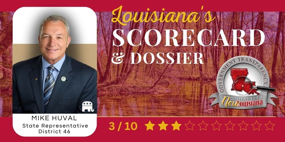 Mike Huval - Former State Legislator Score 3/10